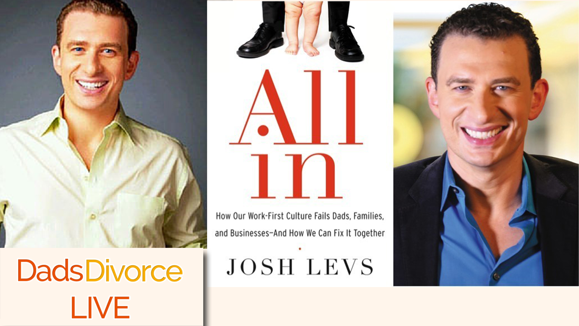 DadsDivorce LIVE: Josh Levs Calls For Better Leave Policies