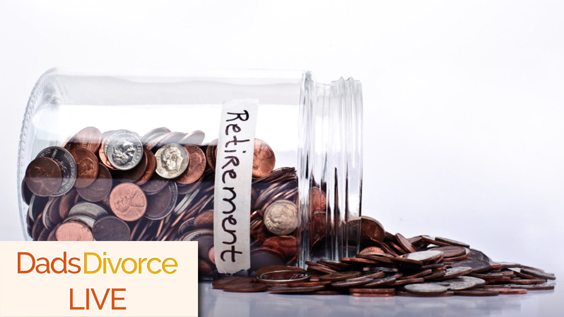 DadsDivorce Live: Understanding QDROs | Dads Divorce